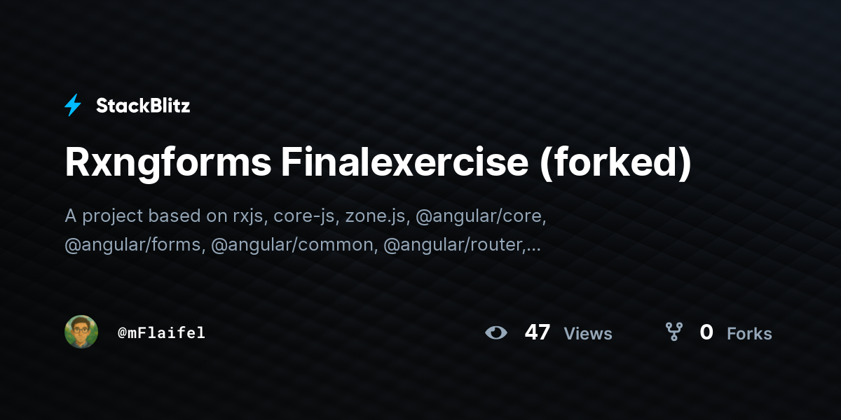 Rxngforms Finalexercise (forked) - StackBlitz Rxngforms Finalexercise (forked) - StackBlitz