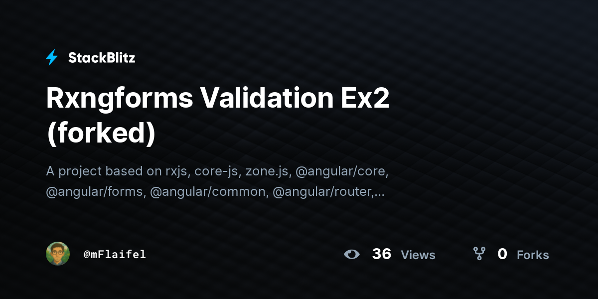 Rxngforms Validation Ex2 (forked) - StackBlitz Rxngforms Validation Ex2 (forked) - StackBlitz