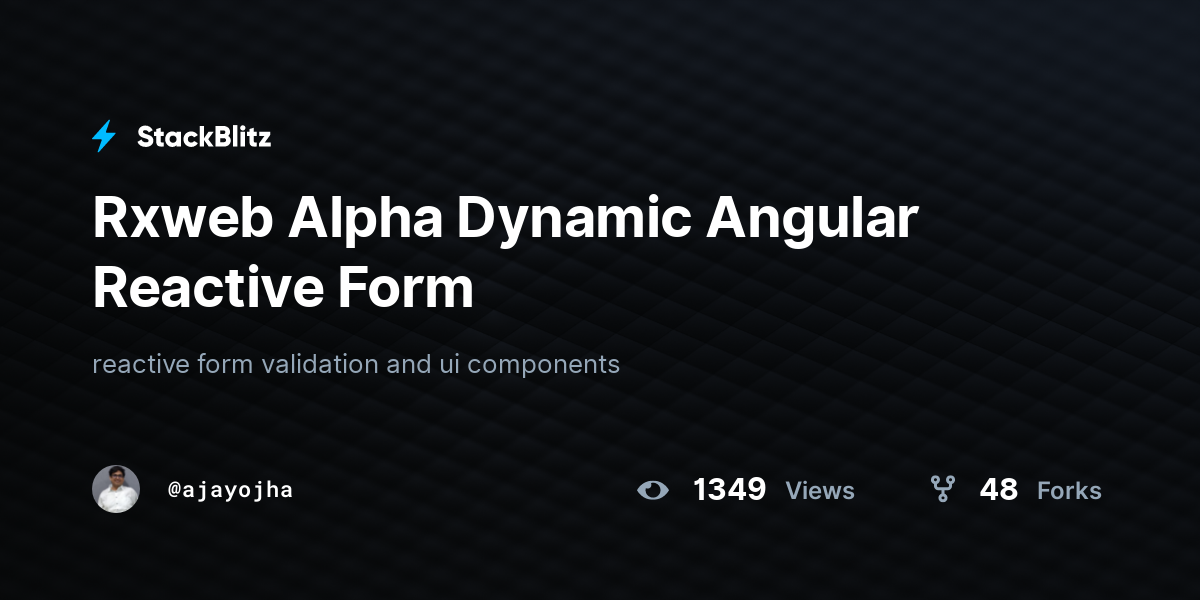 Rxweb Alpha Dynamic Angular Reactive Form - StackBlitz Rxweb Alpha Dynamic Angular Reactive Form - StackBlitz