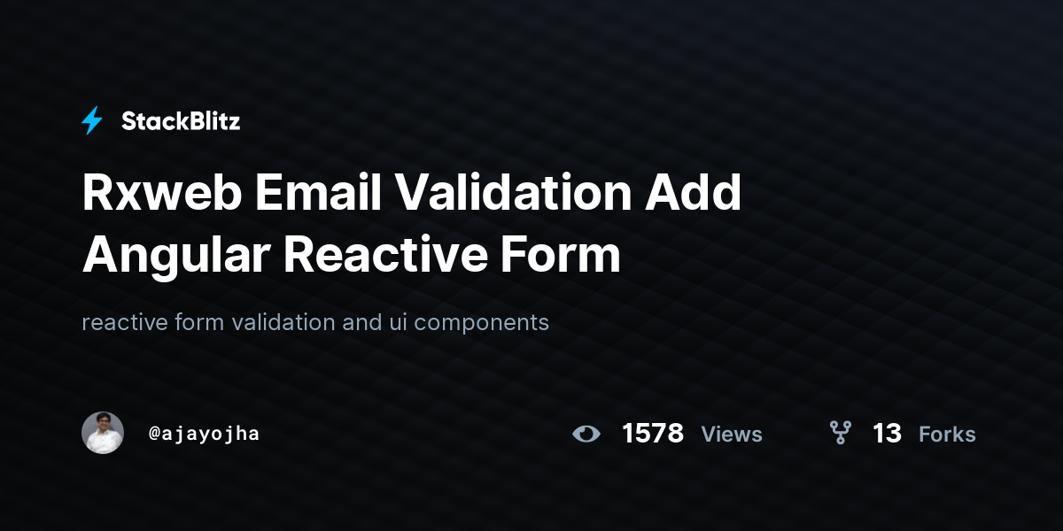 Rxweb Email Validation Add Angular Reactive Form - StackBlitz Rxweb Email Validation Add Angular Reactive Form - StackBlitz