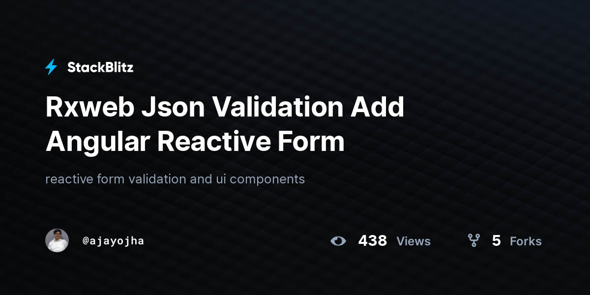 Rxweb Json Validation Add Angular Reactive Form - StackBlitz Rxweb Json Validation Add Angular Reactive Form - StackBlitz