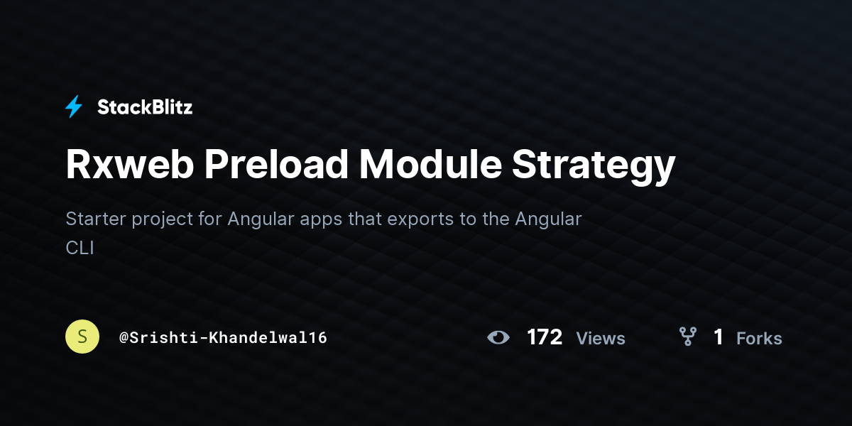 Rxweb Preload Module Strategy - StackBlitz