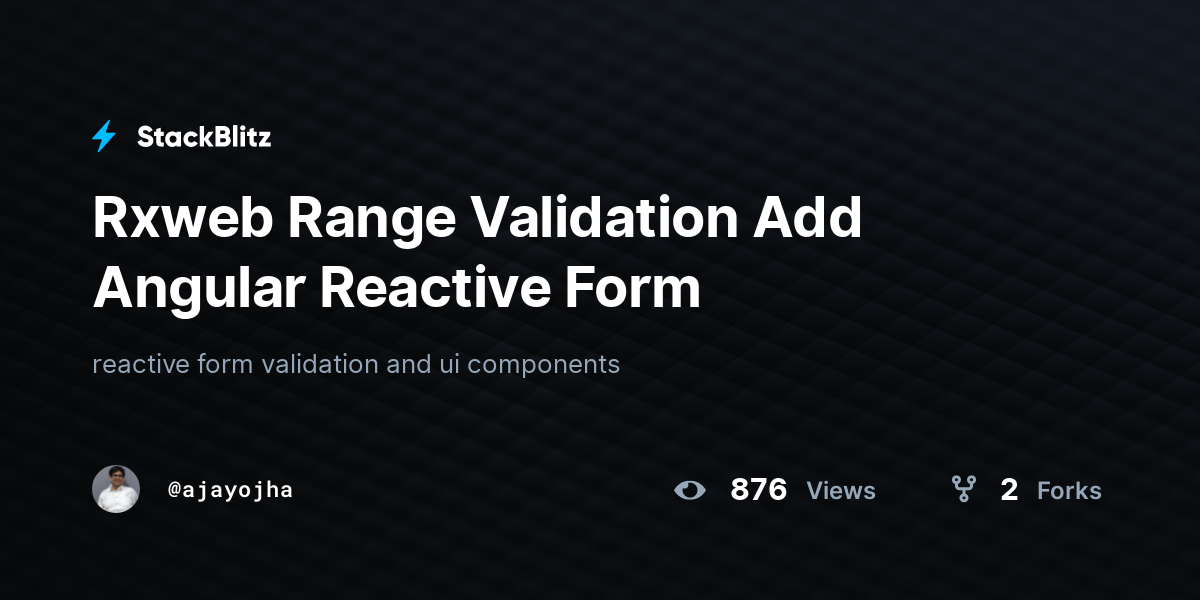 Rxweb Range Validation Add Angular Reactive Form - StackBlitz