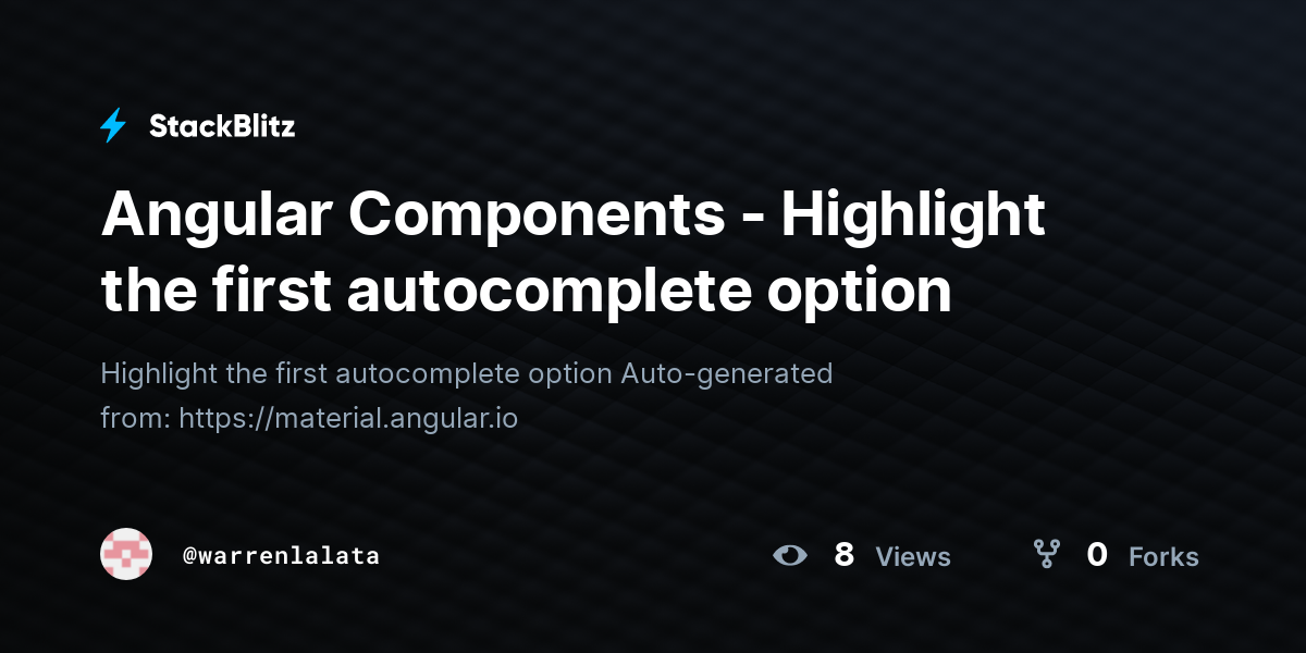 Angular Components Highlight The First Autocomplete Option Stackblitz