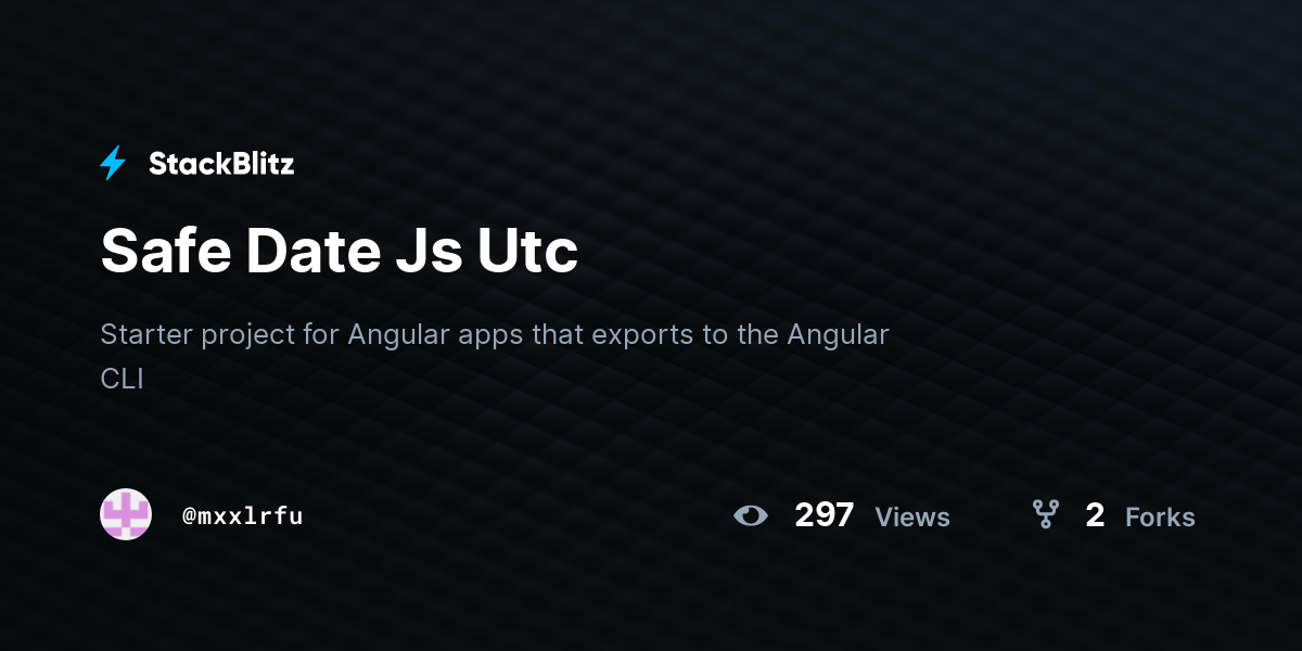 Safe Date Js Utc StackBlitz
