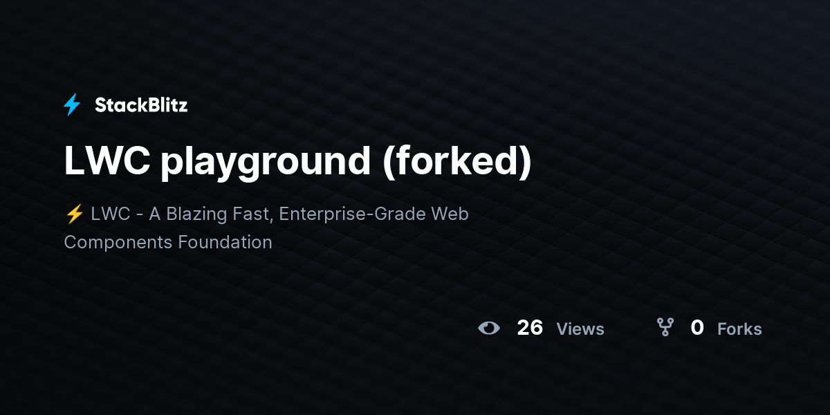 LWC playground (forked) - StackBlitz