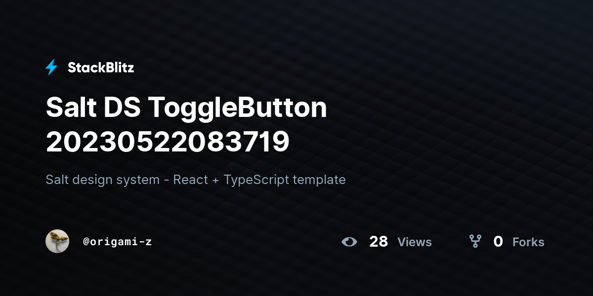Salt DS ToggleButton 20230522083719 - StackBlitz