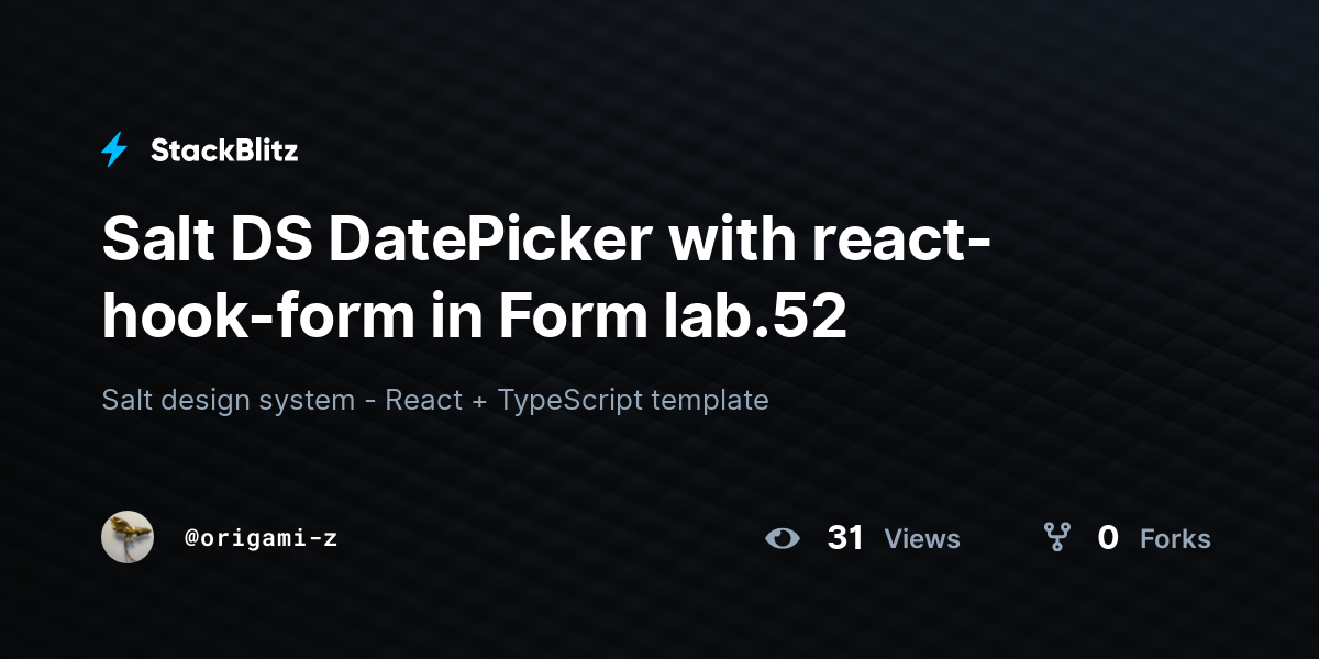 Salt DS DatePicker with react-hook-form in Form lab.52 - StackBlitz