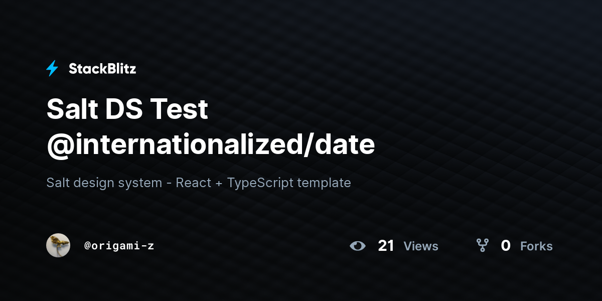 Salt DS Test @internationalized/date - StackBlitz