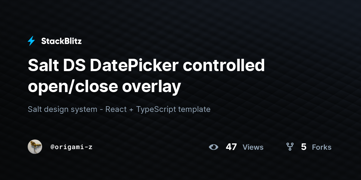 Salt DS DatePicker controlled open/close overlay - StackBlitz
