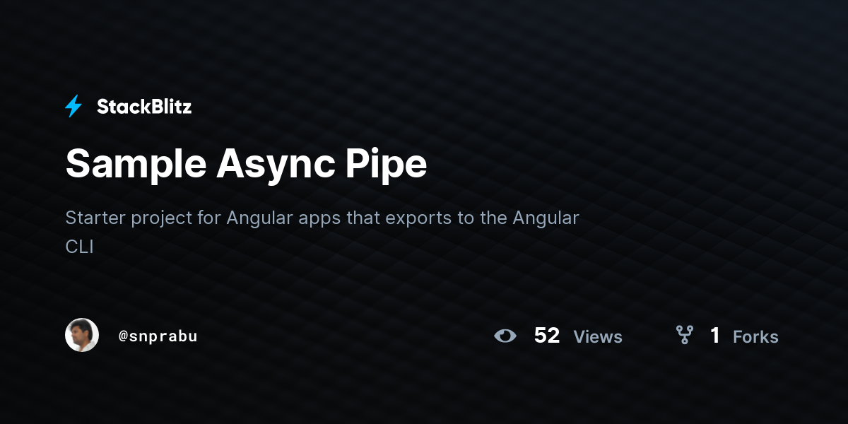 Sample Async Pipe - StackBlitz