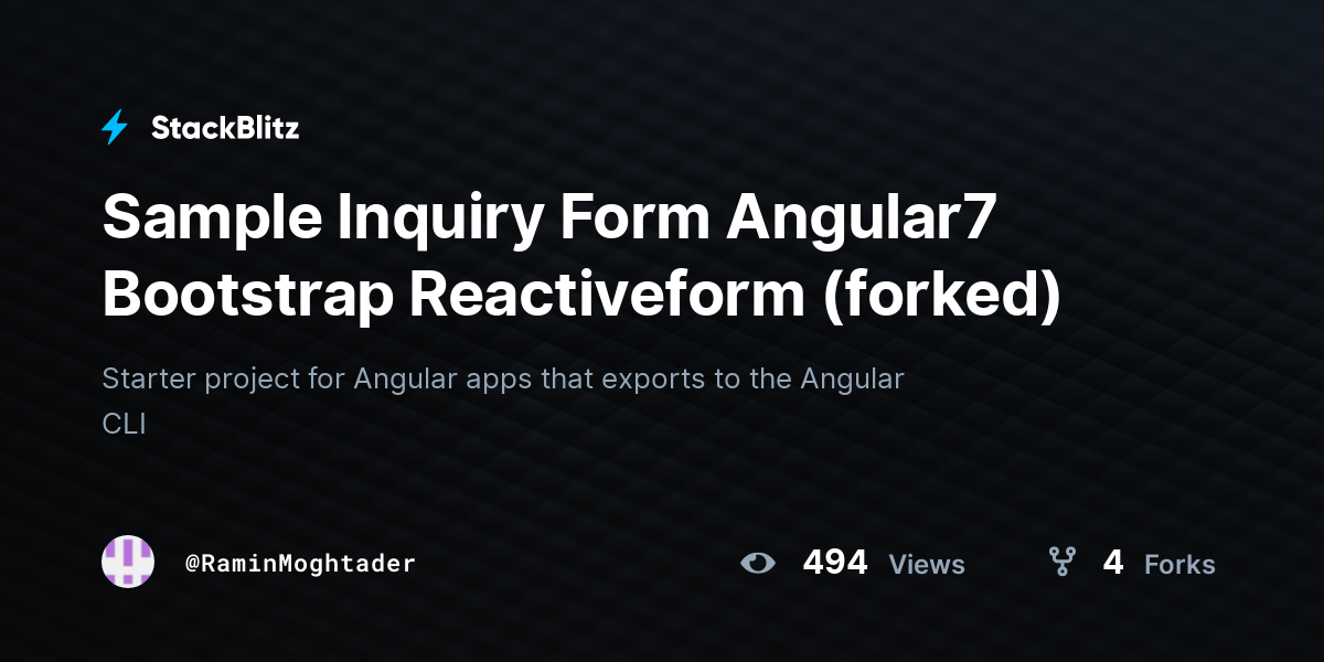 Sample Inquiry Form Angular7 Bootstrap Reactiveform (forked) - StackBlitz Sample Inquiry Form Angular7 Bootstrap Reactiveform (forked) - StackBlitz