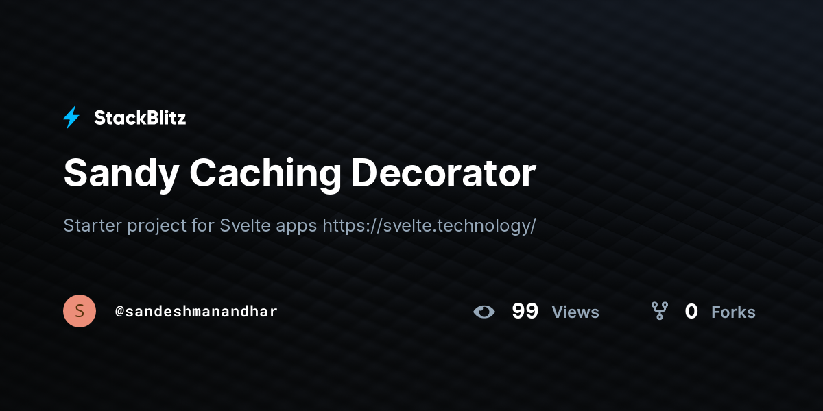 Sandy Caching Decorator - StackBlitz Sandy Caching Decorator - StackBlitz