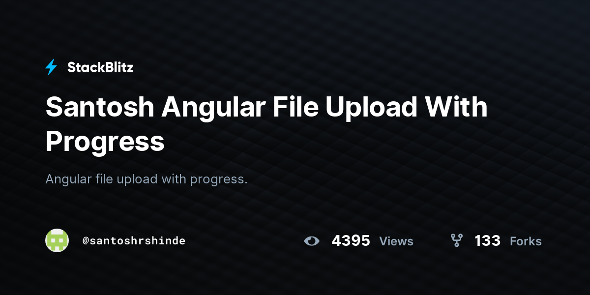 Santosh Angular File Upload With Progress - StackBlitz