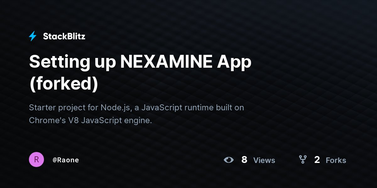 Setting up NEXAMINE App (forked) - StackBlitz