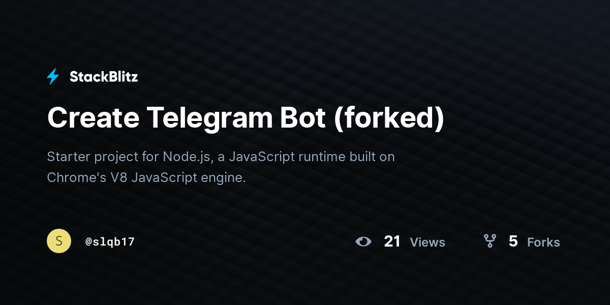 Create Telegram Bot (forked) - StackBlitz