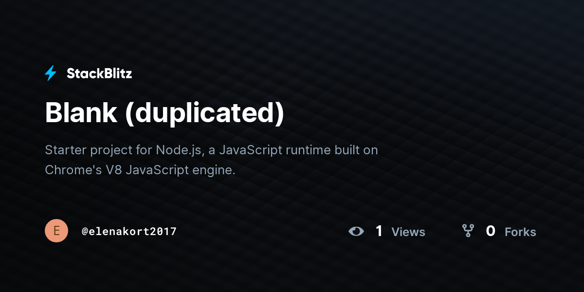 Blank (duplicated) - StackBlitz