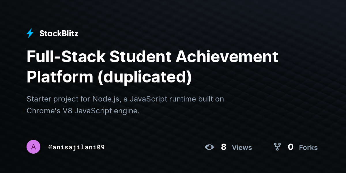 Full-Stack Student Achievement Platform (duplicated) - StackBlitz