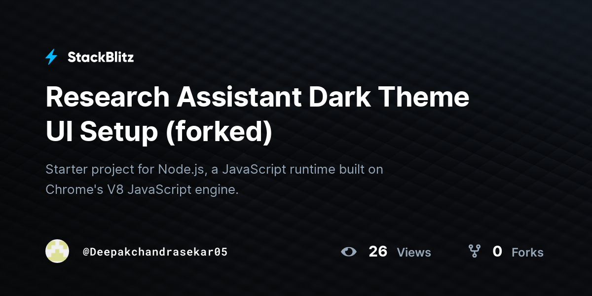 Research Assistant Dark Theme UI Setup (forked) - StackBlitz