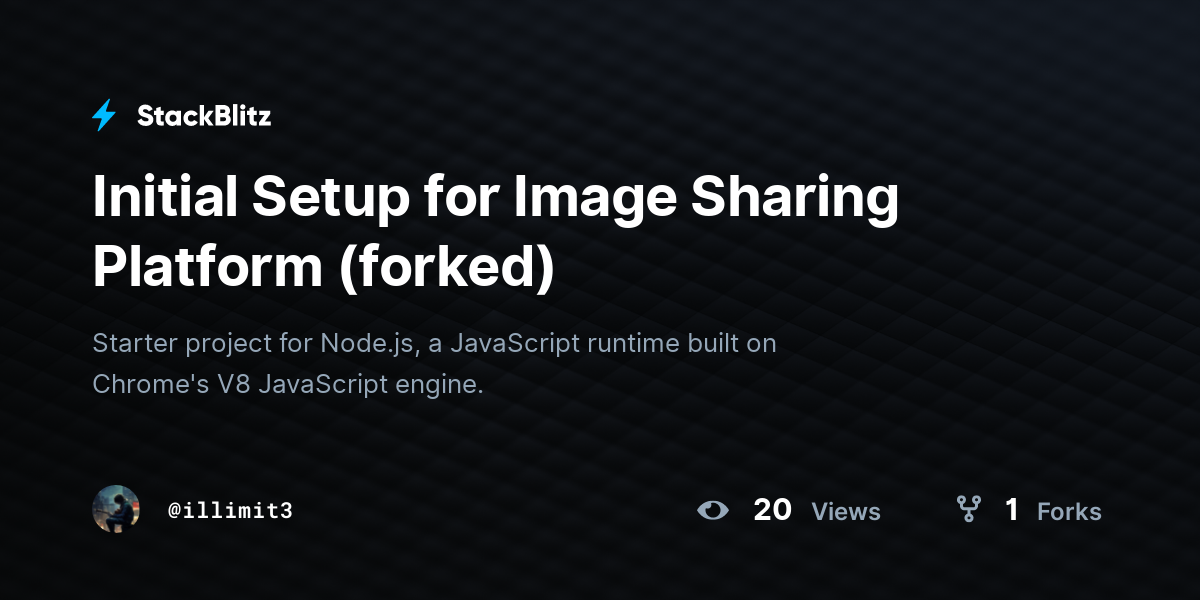 Initial Setup for Image Sharing Platform (forked) - StackBlitz