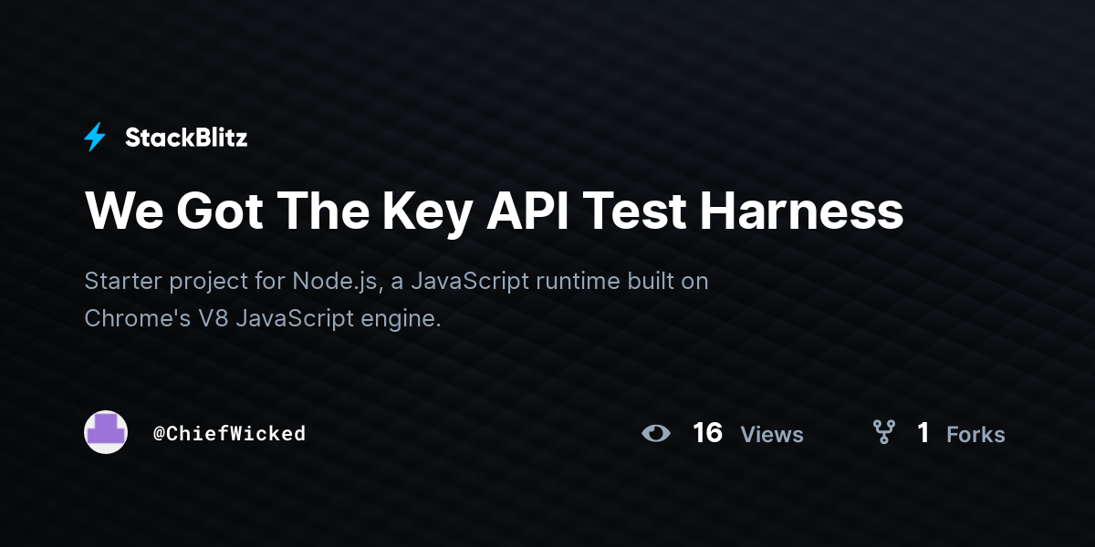We Got The Key API Test Harness - StackBlitz