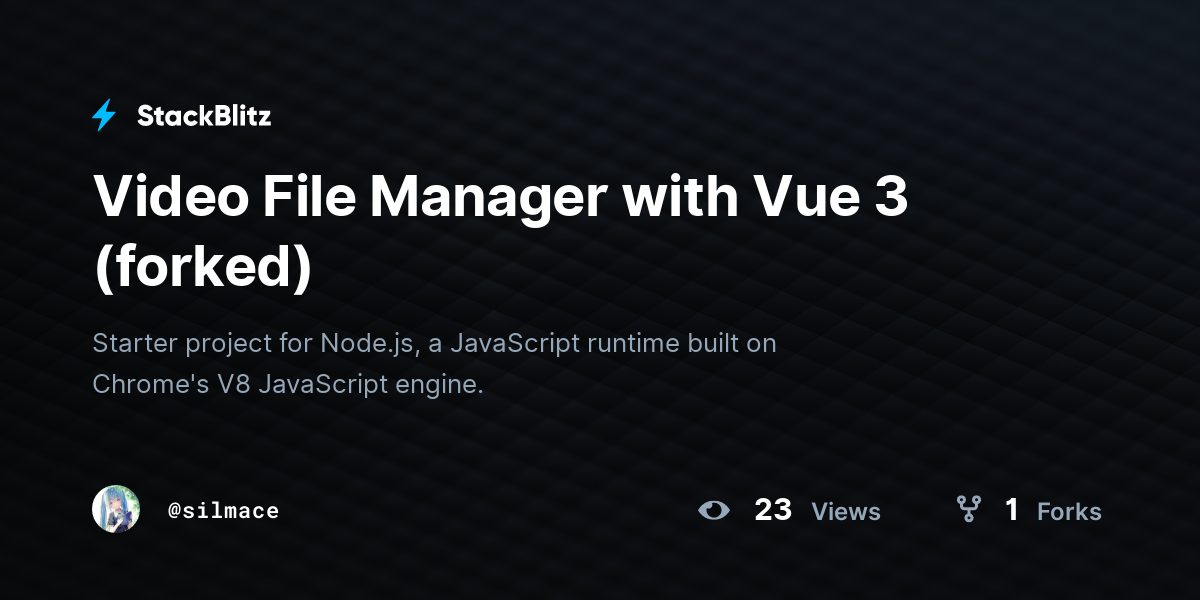 Video File Manager with Vue 3 (forked) - StackBlitz