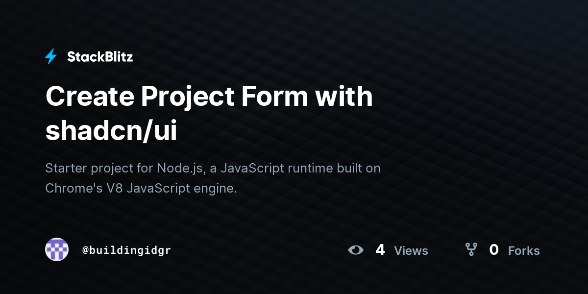 Create Project Form with shadcn/ui - StackBlitz