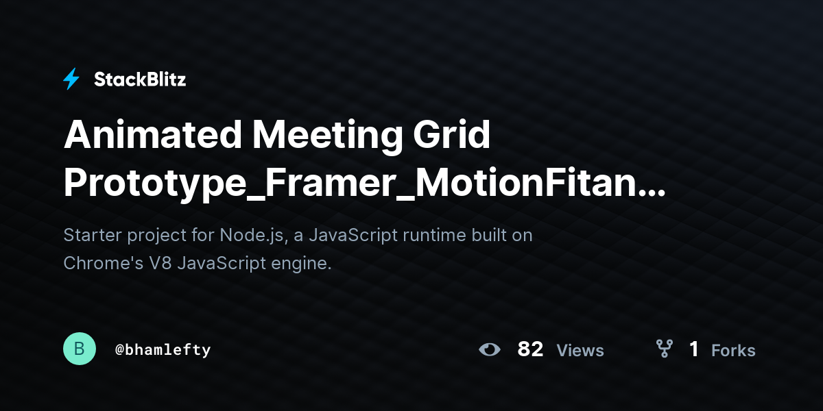 Animated Meeting Grid Prototype_Framer_MotionFitandFinish (duplicated) - StackBlitz