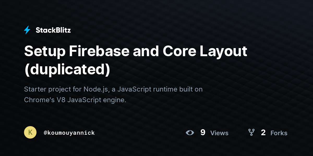 Setup Firebase and Core Layout (duplicated) - StackBlitz