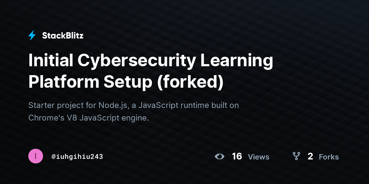 Initial Cybersecurity Learning Platform Setup (forked) - StackBlitz
