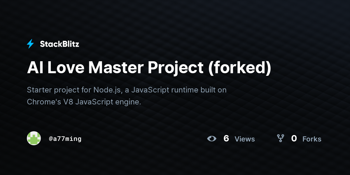 AI Love Master Project (forked) - StackBlitz