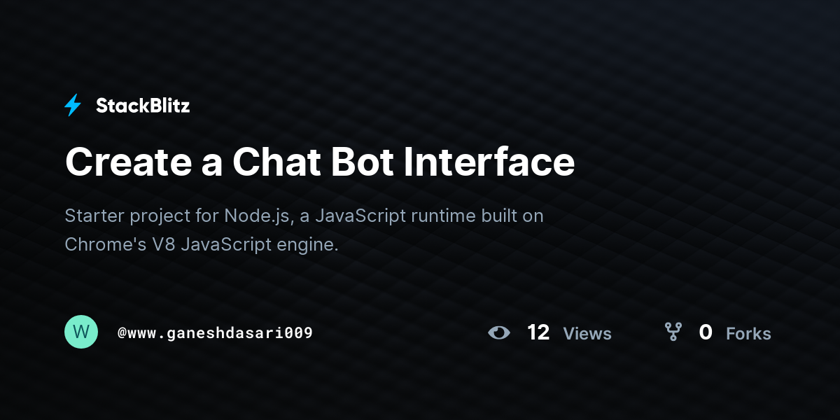 Create a Chat Bot Interface - StackBlitz