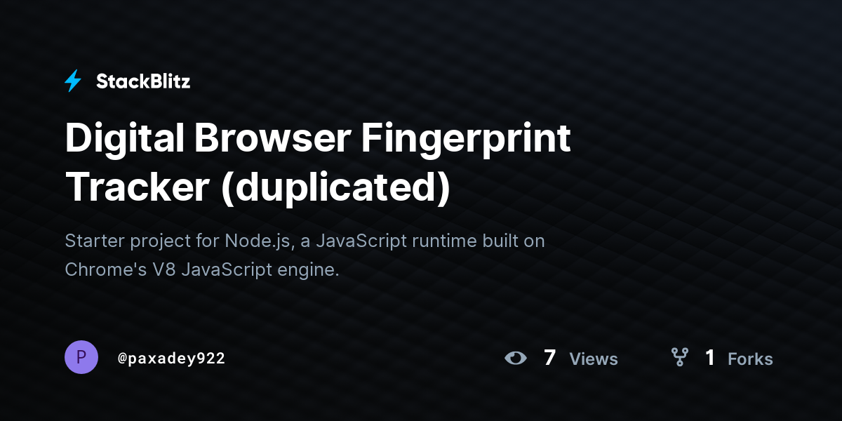 Digital Browser Fingerprint Tracker (duplicated) - StackBlitz