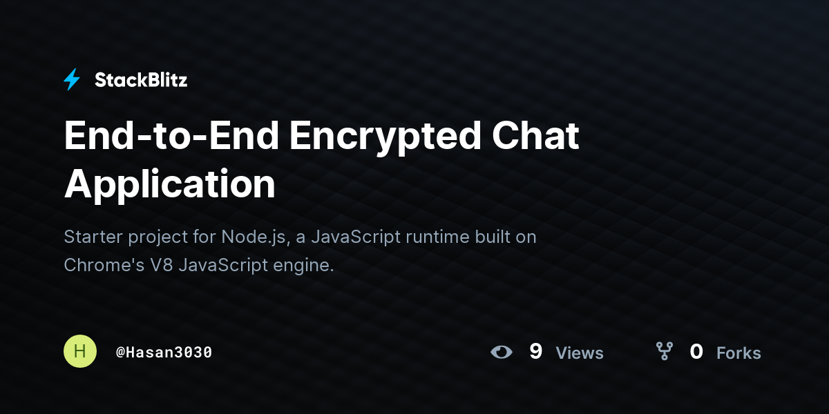 End-to-End Encrypted Chat Application - StackBlitz
