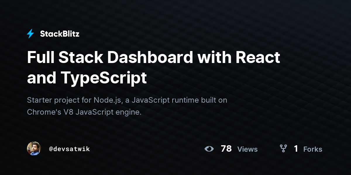 Full Stack Dashboard with React and TypeScript - StackBlitz