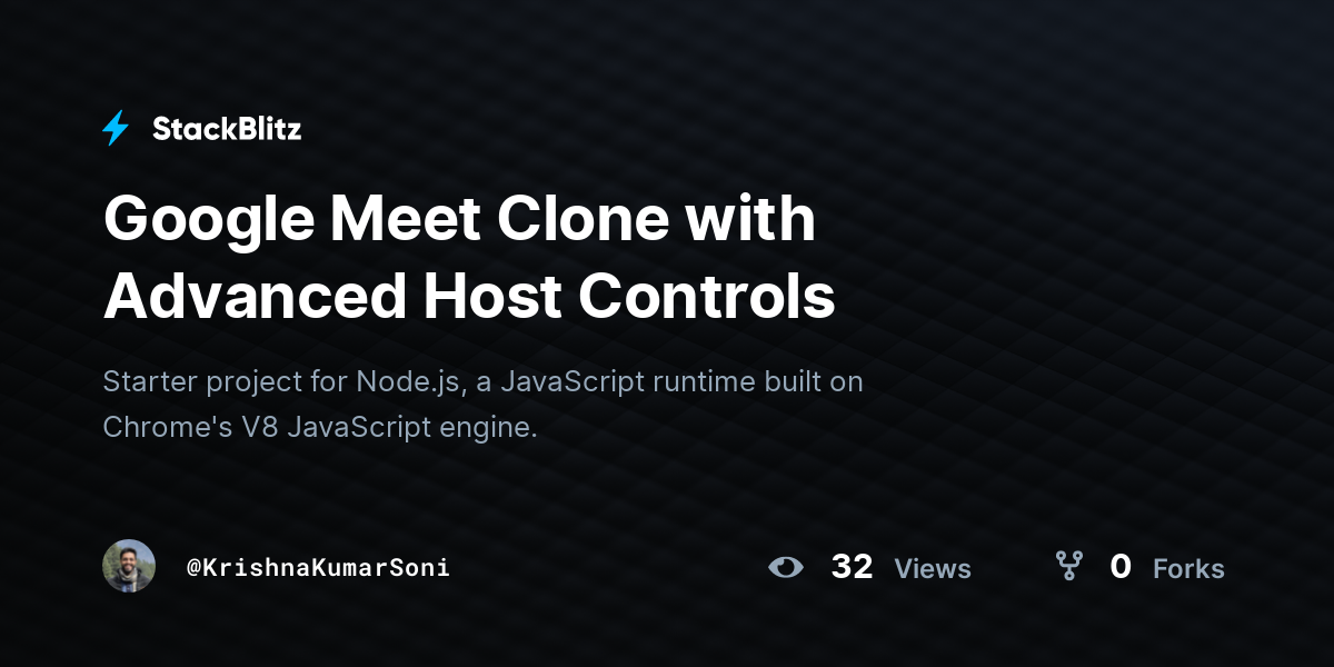 Google Meet Clone with Advanced Host Controls - StackBlitz