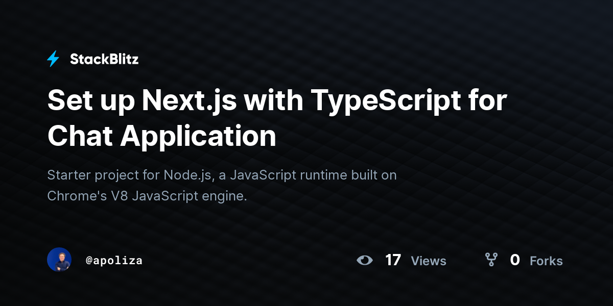 Set up Next.js with TypeScript for Chat Application - StackBlitz