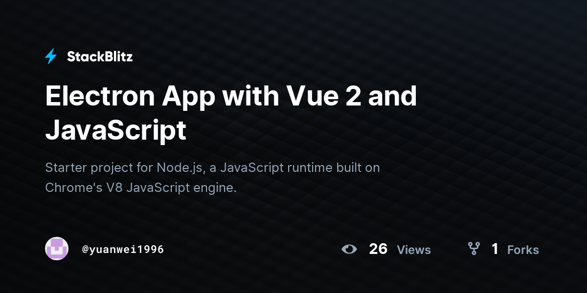 Electron App with Vue 2 and JavaScript - StackBlitz