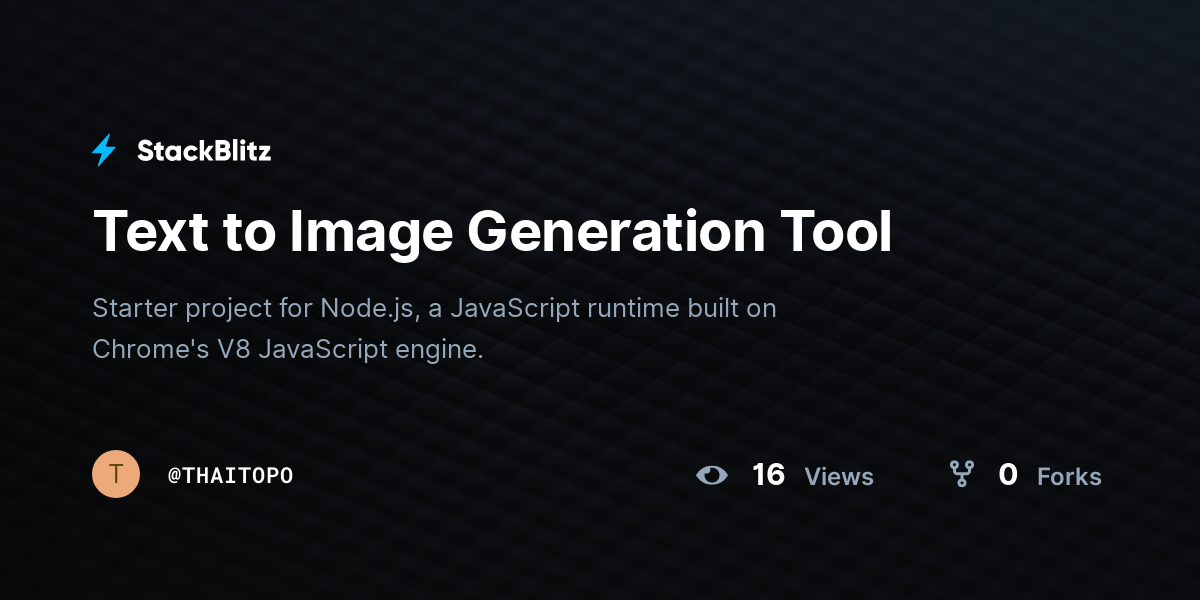 Text to Image Generation Tool - StackBlitz