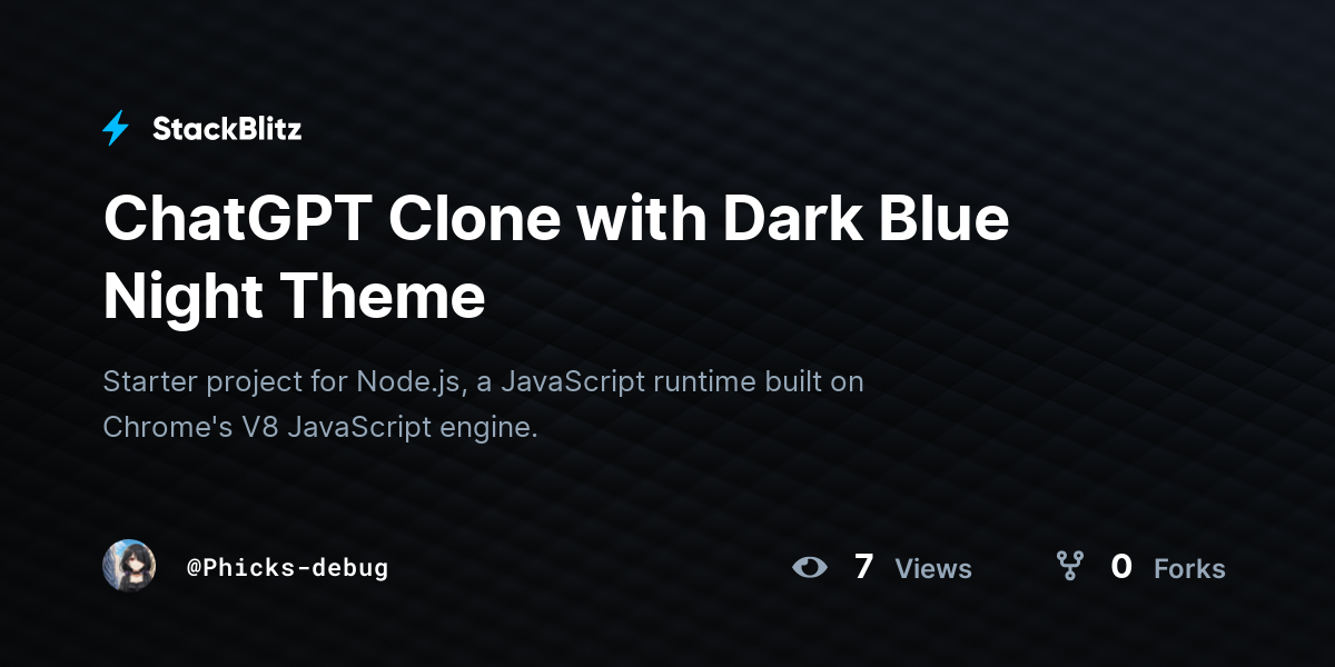 ChatGPT Clone with Dark Blue Night Theme - StackBlitz