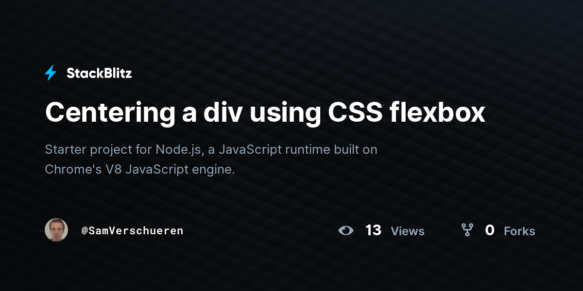 Centering a div using CSS flexbox - StackBlitz