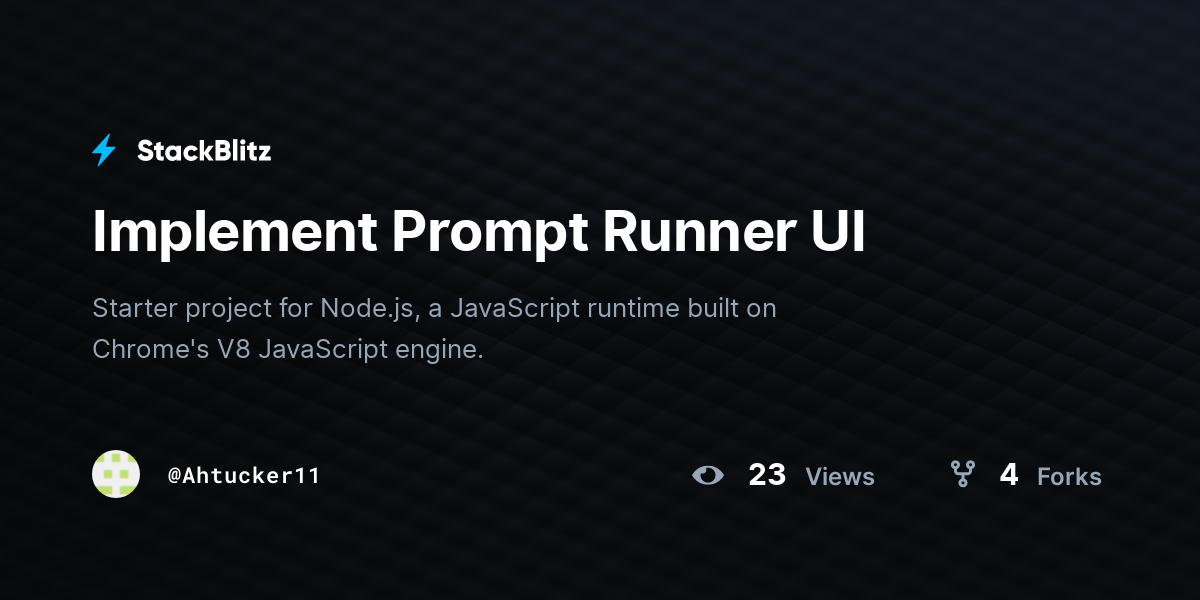 Implement Prompt Runner UI - StackBlitz