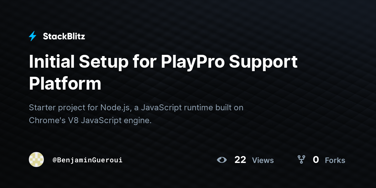 Initial Setup for PlayPro Support Platform - StackBlitz