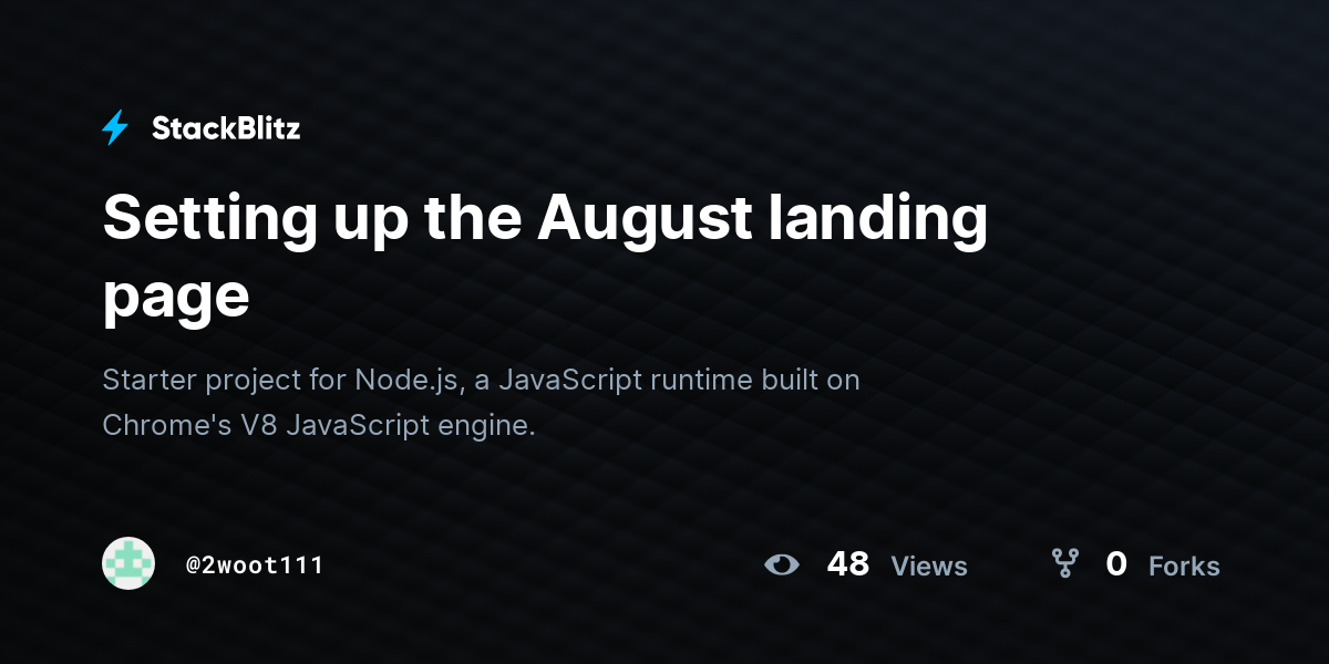 Setting up the August landing page - StackBlitz