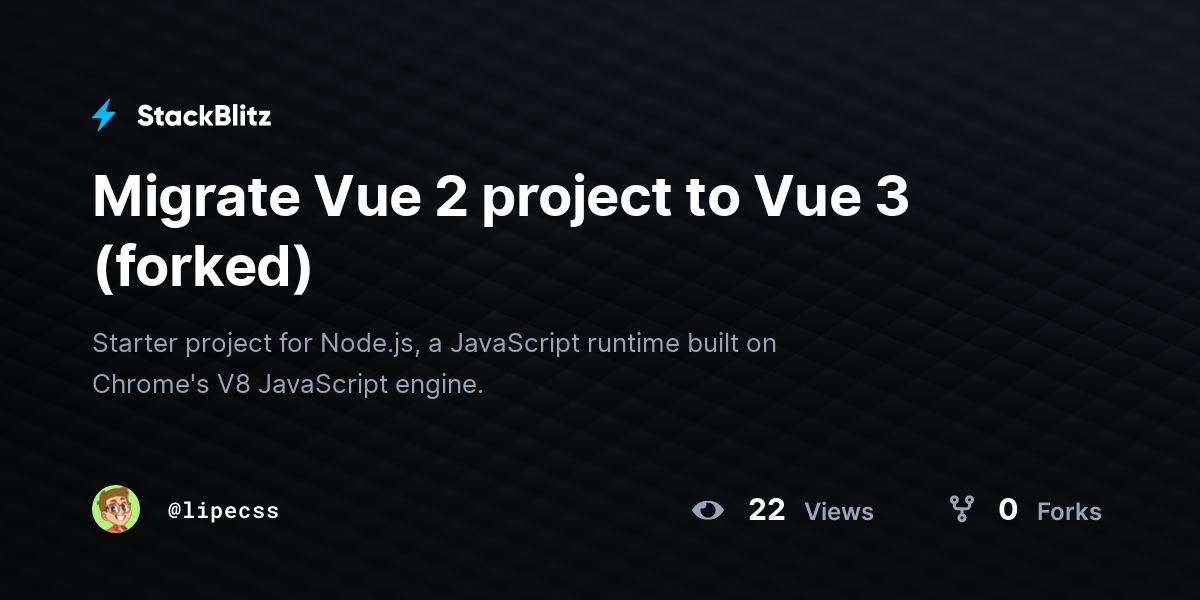 Migrate Vue 2 project to Vue 3 (forked) - StackBlitz