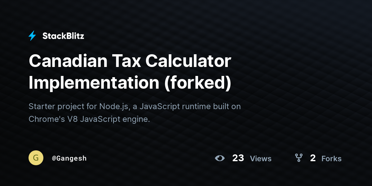 Canadian Tax Calculator Implementation (forked) - StackBlitz