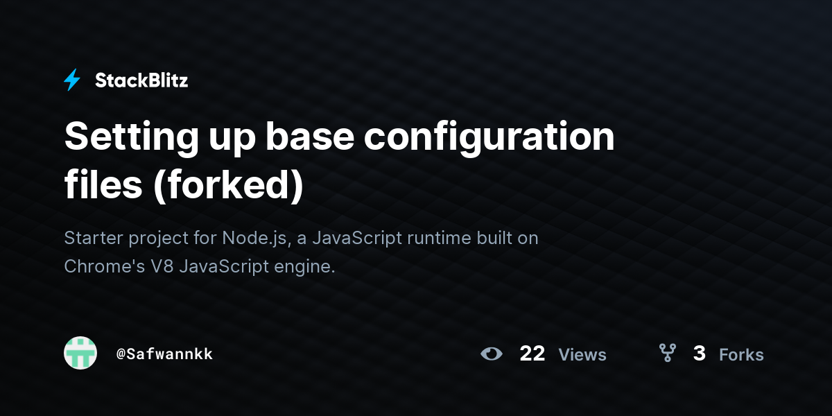 Setting up base configuration files (forked) - StackBlitz