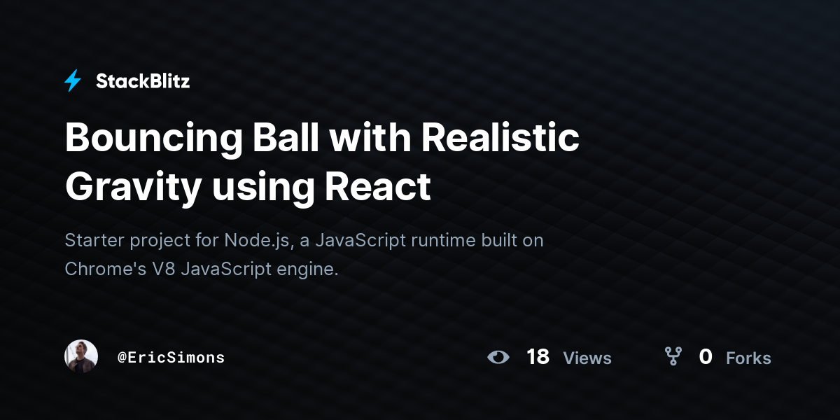 Bouncing Ball with Realistic Gravity using React - StackBlitz
