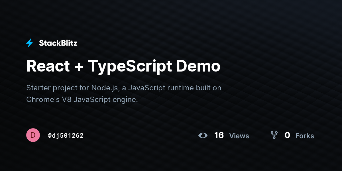React + TypeScript Demo - StackBlitz