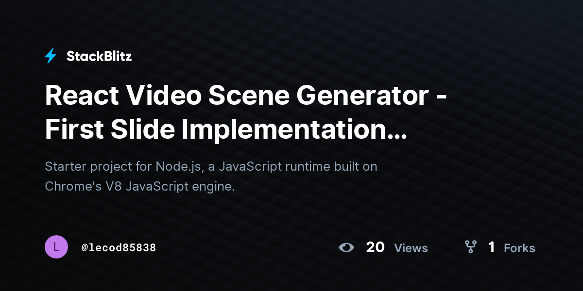 React Video Scene Generator - First Slide Implementation (duplicated) - StackBlitz